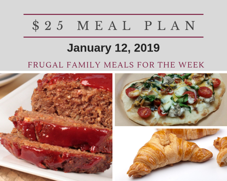 A $25 Meal Plan - January 12th - Frugal Meals On A Budget